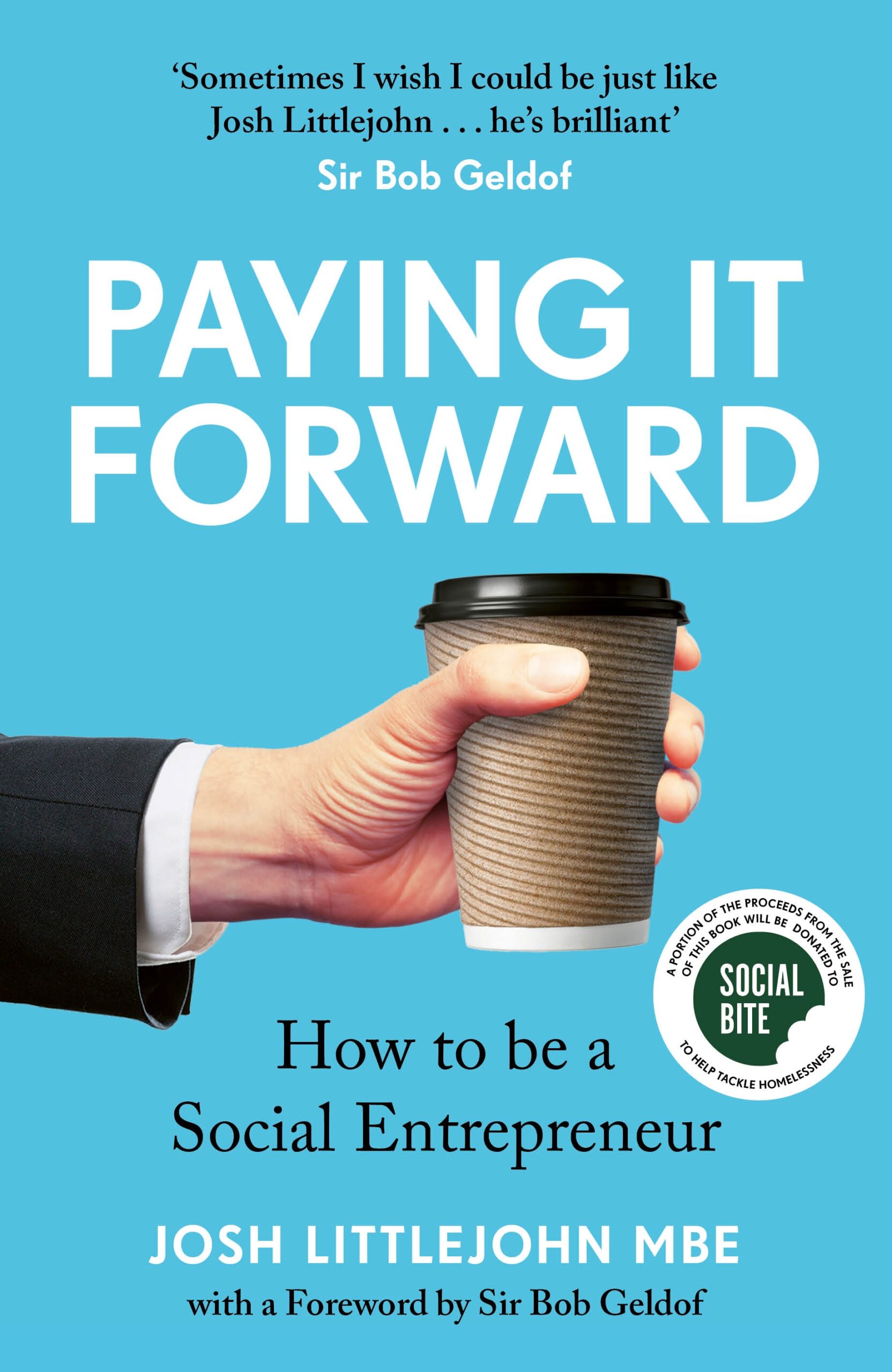 Inspiring summer reading: Paying it Forward by Josh Littlejohn MBE ...