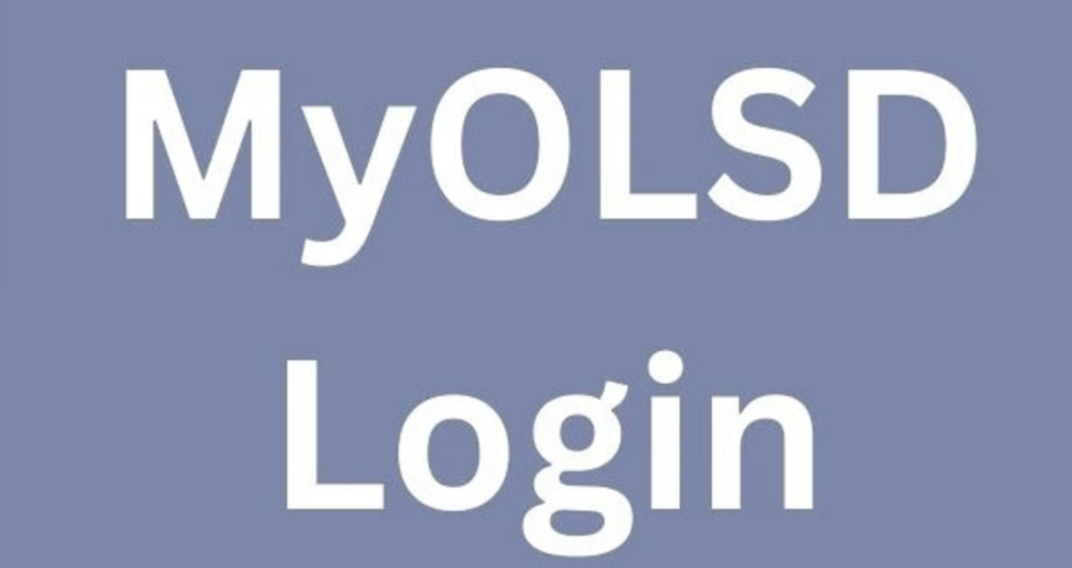 Empowering Students, Teachers, Parents, and Educators through MyOLSD ...
