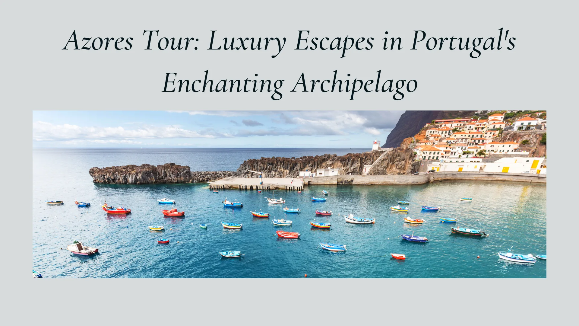 Azores tour: Luxury escapes in Portugal's enchanting archipelago ...