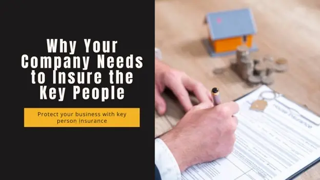 Why your company needs to insure the key people | London Daily News