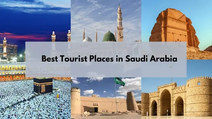 Top tourist places to visit in Saudi Arabia | London Daily News