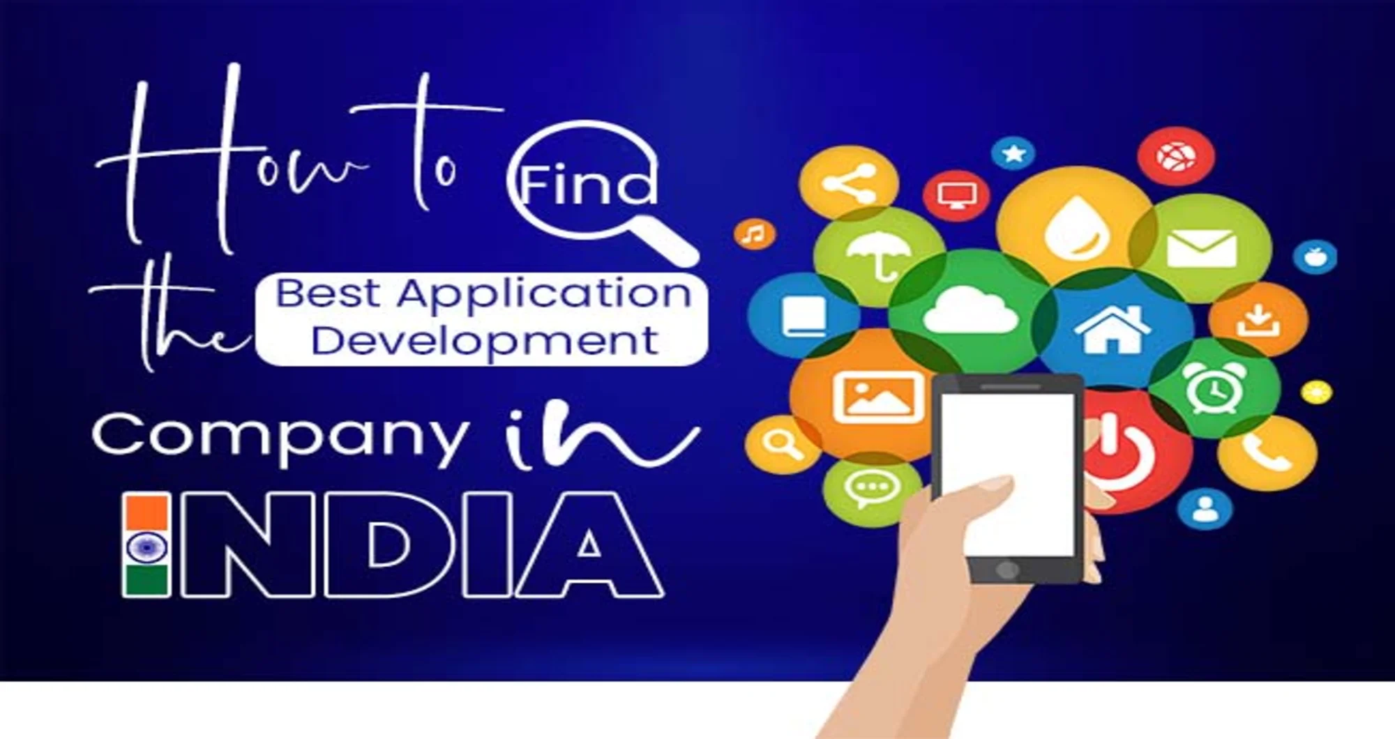 How to find the best application development company in India | London ...