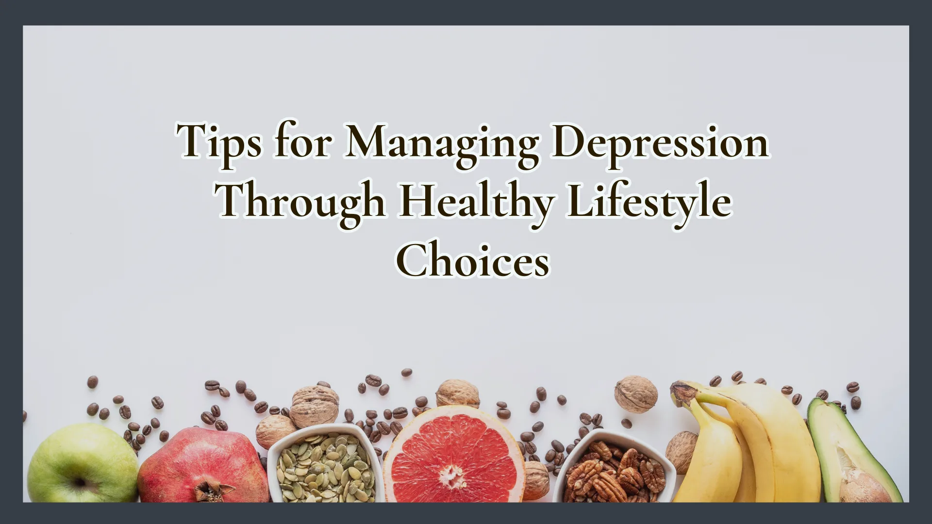 Tips for managing depression through healthy lifestyle choices | London ...