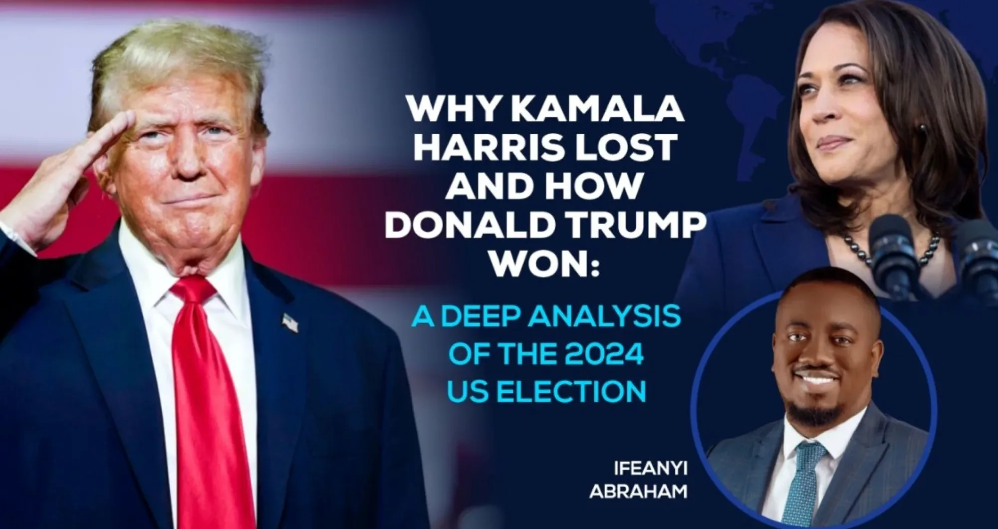 Why Kamala Harris lost and how Donald Trump won: A deep analysis of the ...