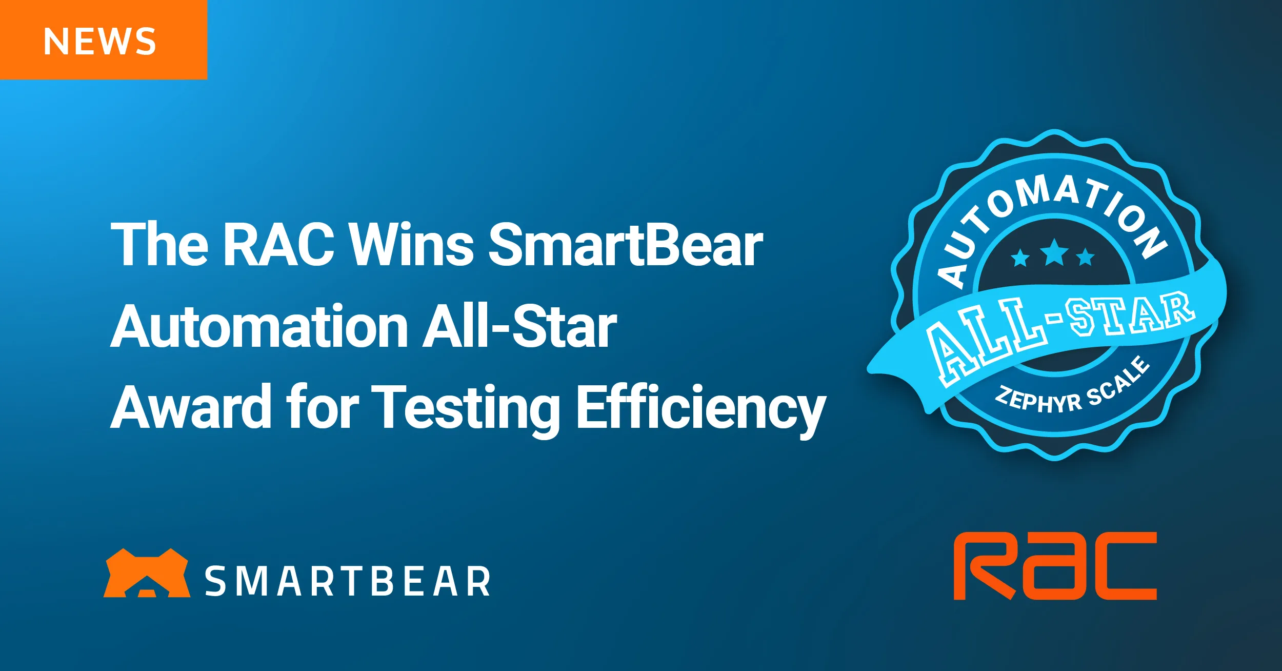 The RAC wins SmartBear Automation All-Star Award for Testing Efficiency ...