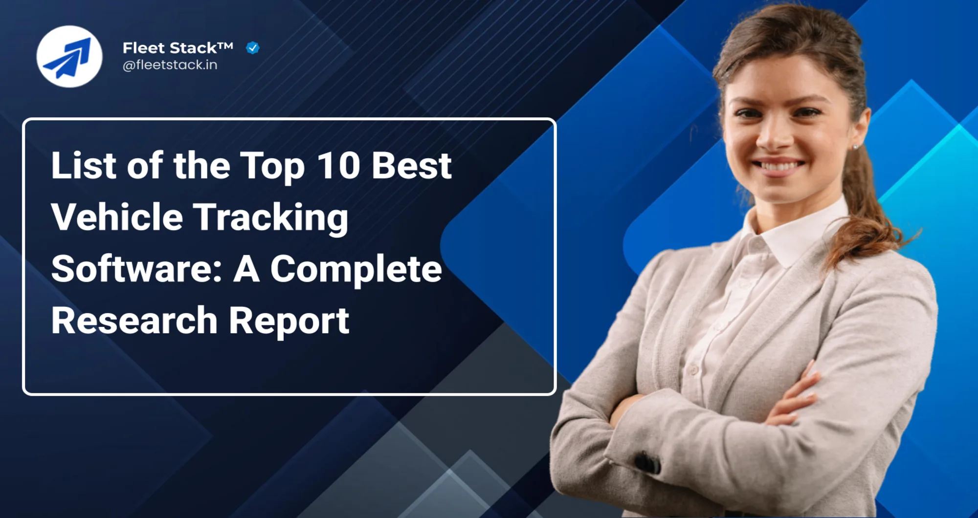 Top 10 best vehicle tracking software: A complete research report