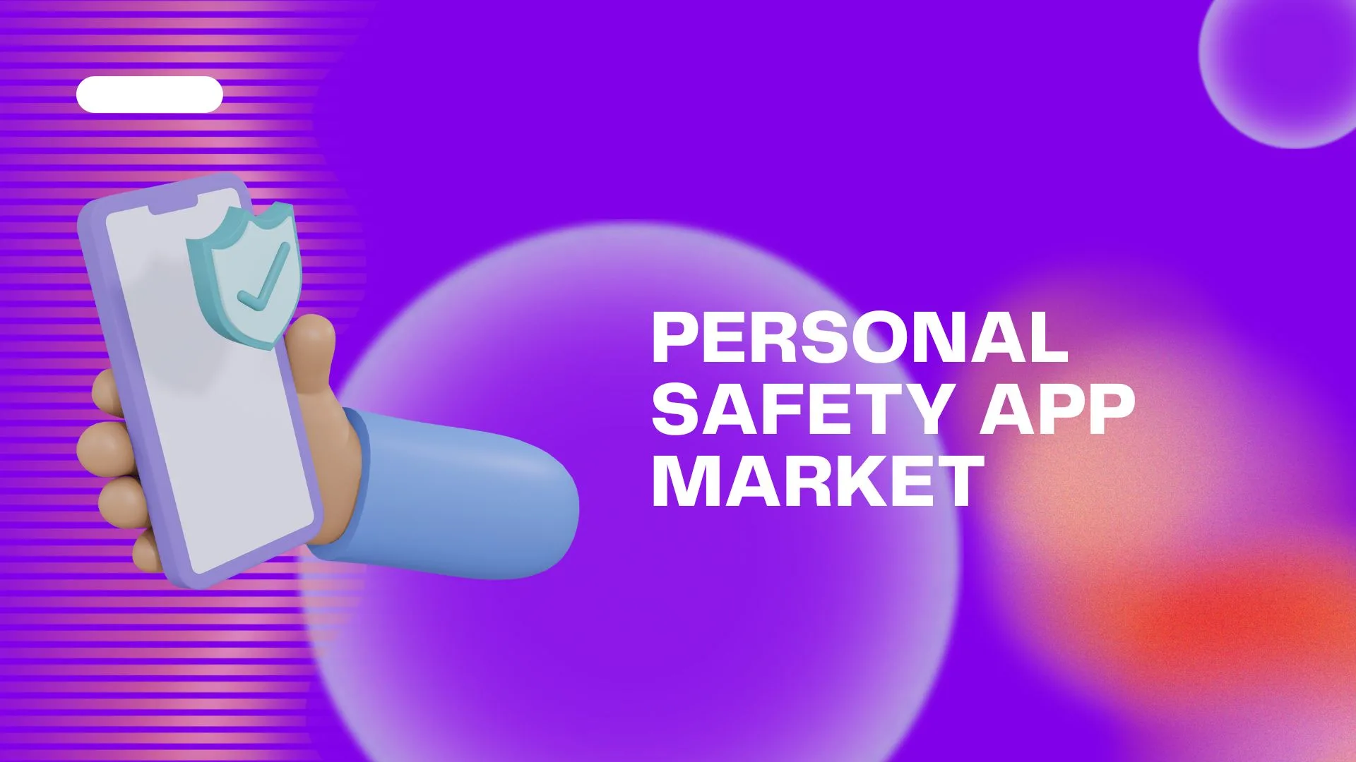 Personal Safety App Market Valued at USD 7.7 billion by 2034